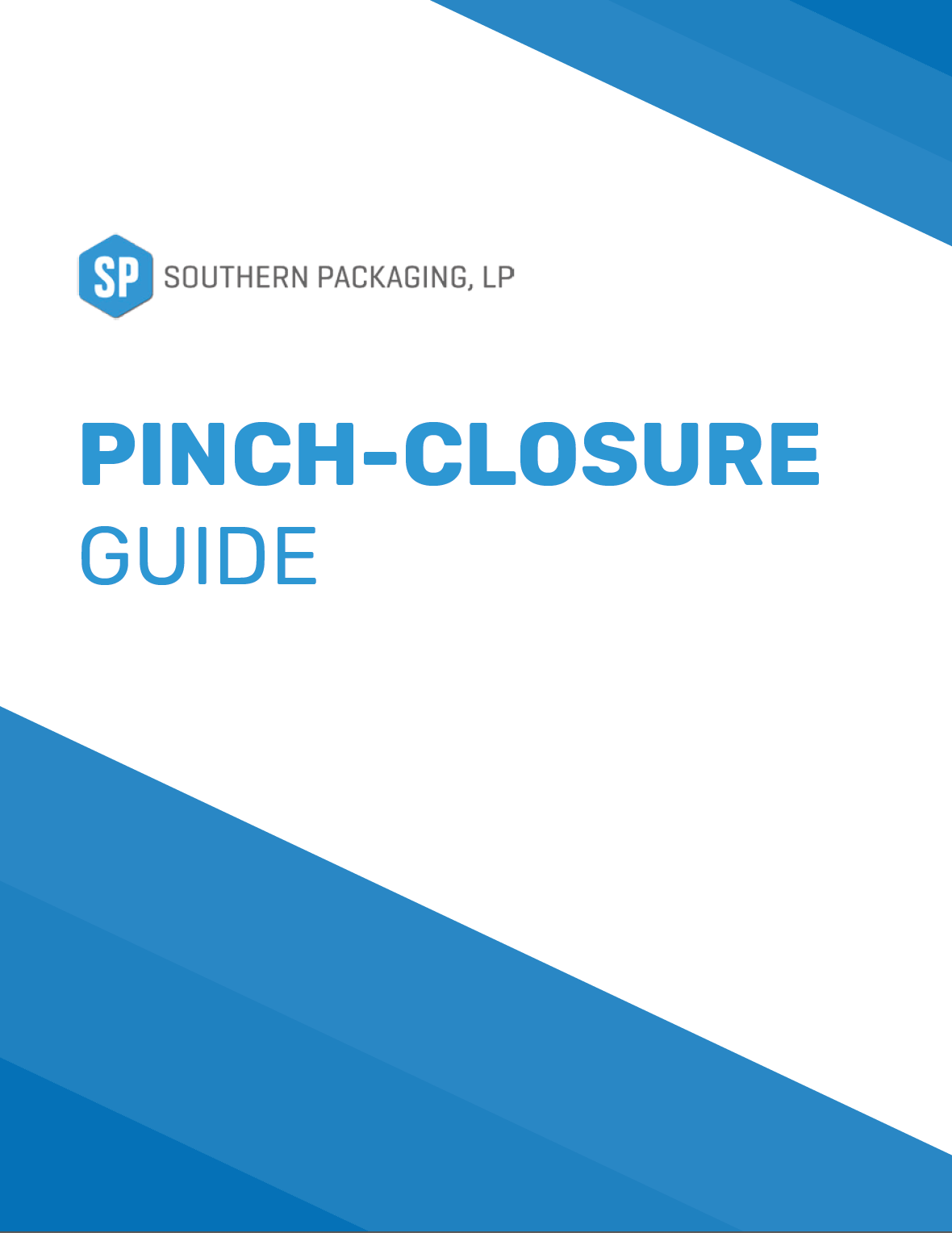 Pinch-Closure Guide | Southern Packaging, LP